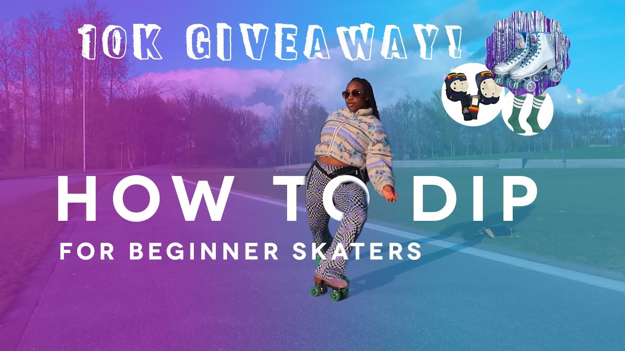 How to Dip Roller Skate tutorial for beginners [Giveaway Closed] - YouTube
