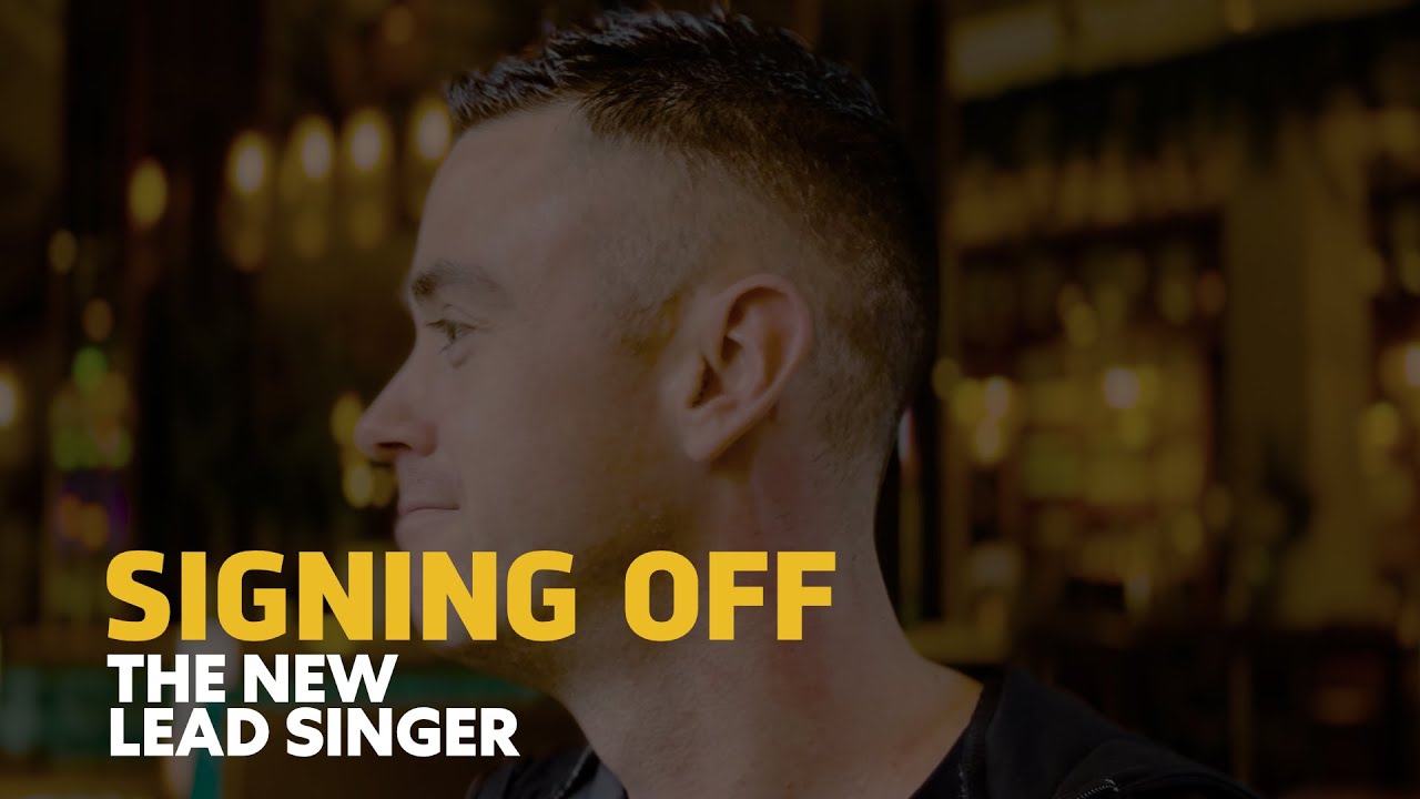 Signing Off: The New Lead Singer - YouTube