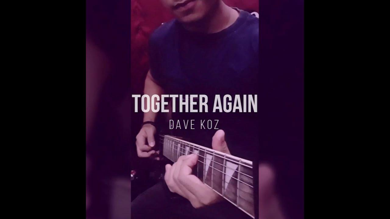 Dave Koz - Together Again (Guitar Cover) - YouTube
