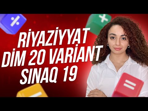 Riyaziyyat / DİM 20 variant/ Sınaq 19