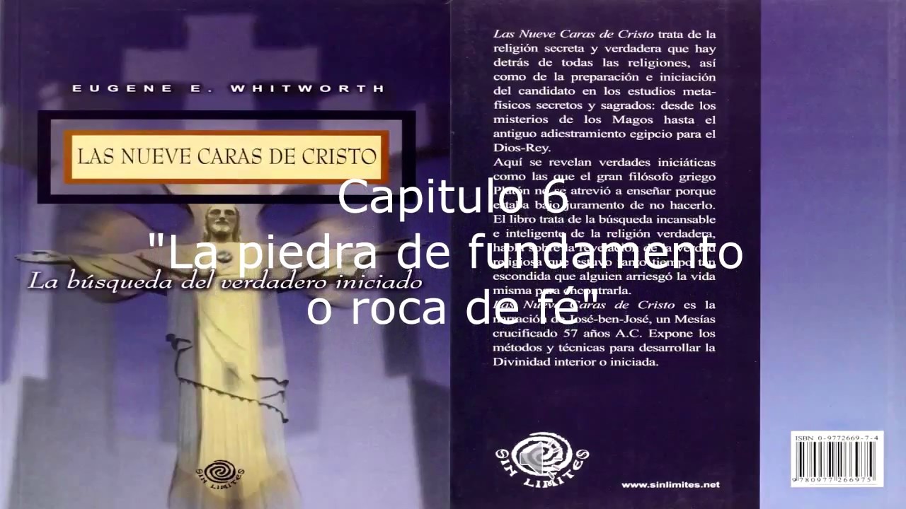 6.- Las 9 caras de Cristo, Capitulo 6, La Piedra de Fundamento o Roca ...