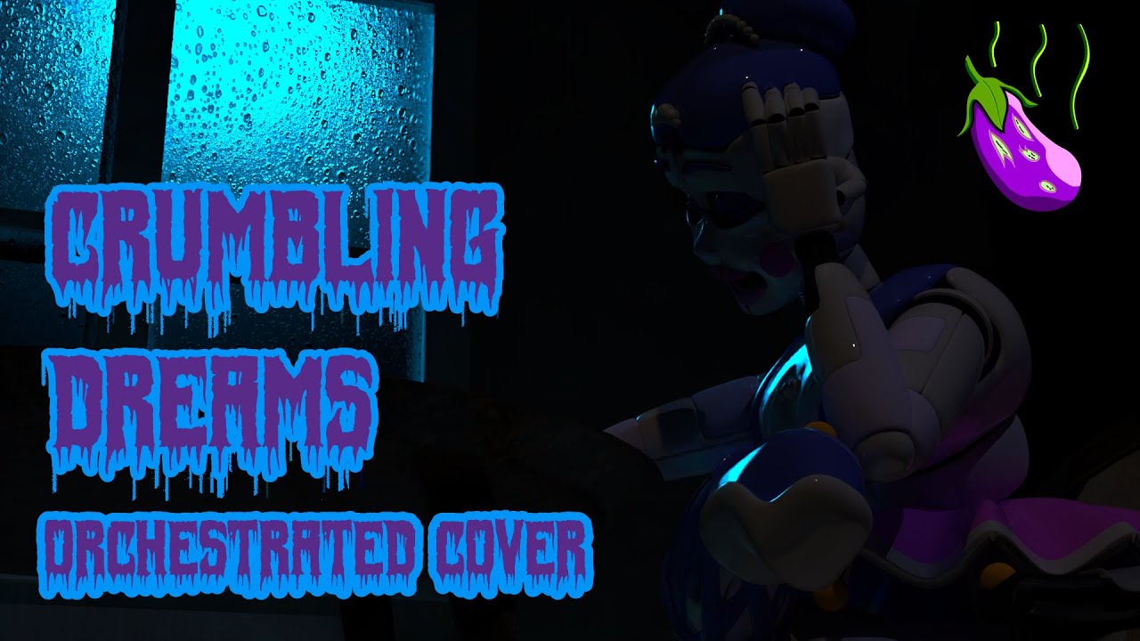 Crumbling Dreams (Orchestrated Cover) (Ballora's Music Box Theme) - YouTube