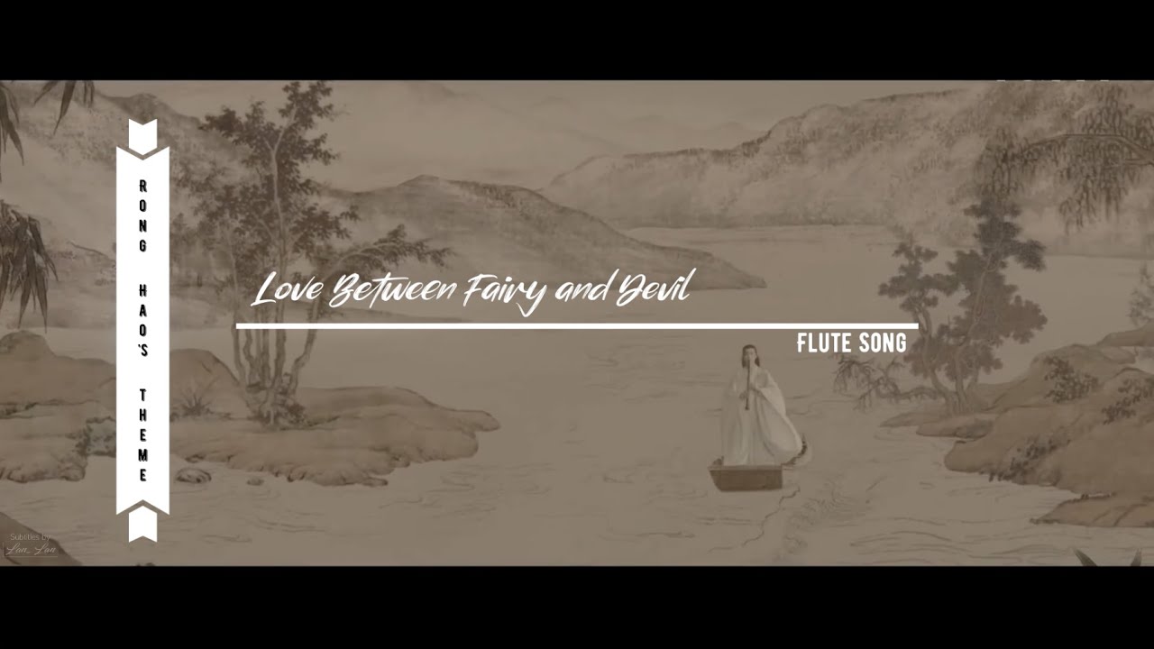 Love Between Fairy and Devil Flute Song LOOP - YouTube