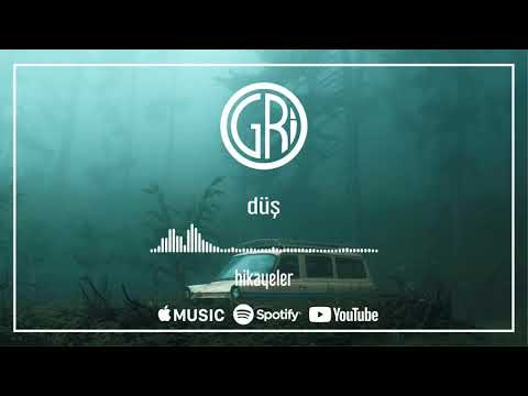 GRİ - Düş