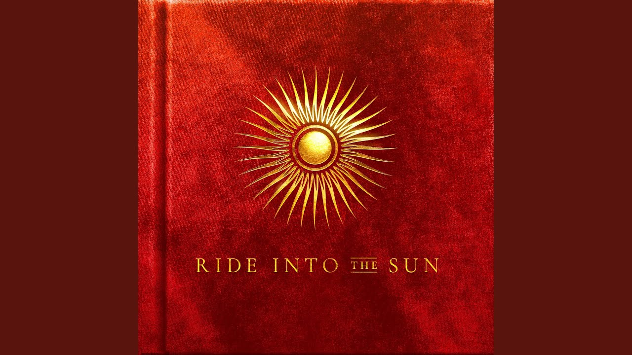 Ride Into the Sun - YouTube