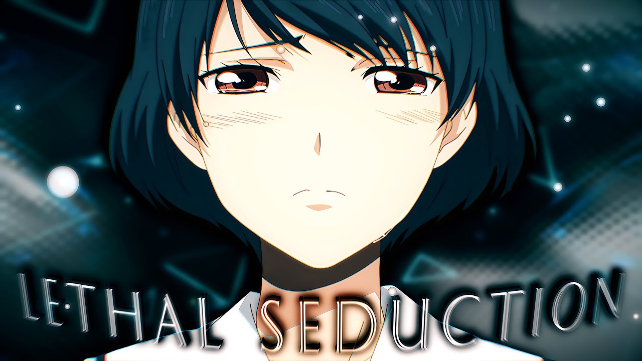 Lethal Seduction (AMV) - YouTube