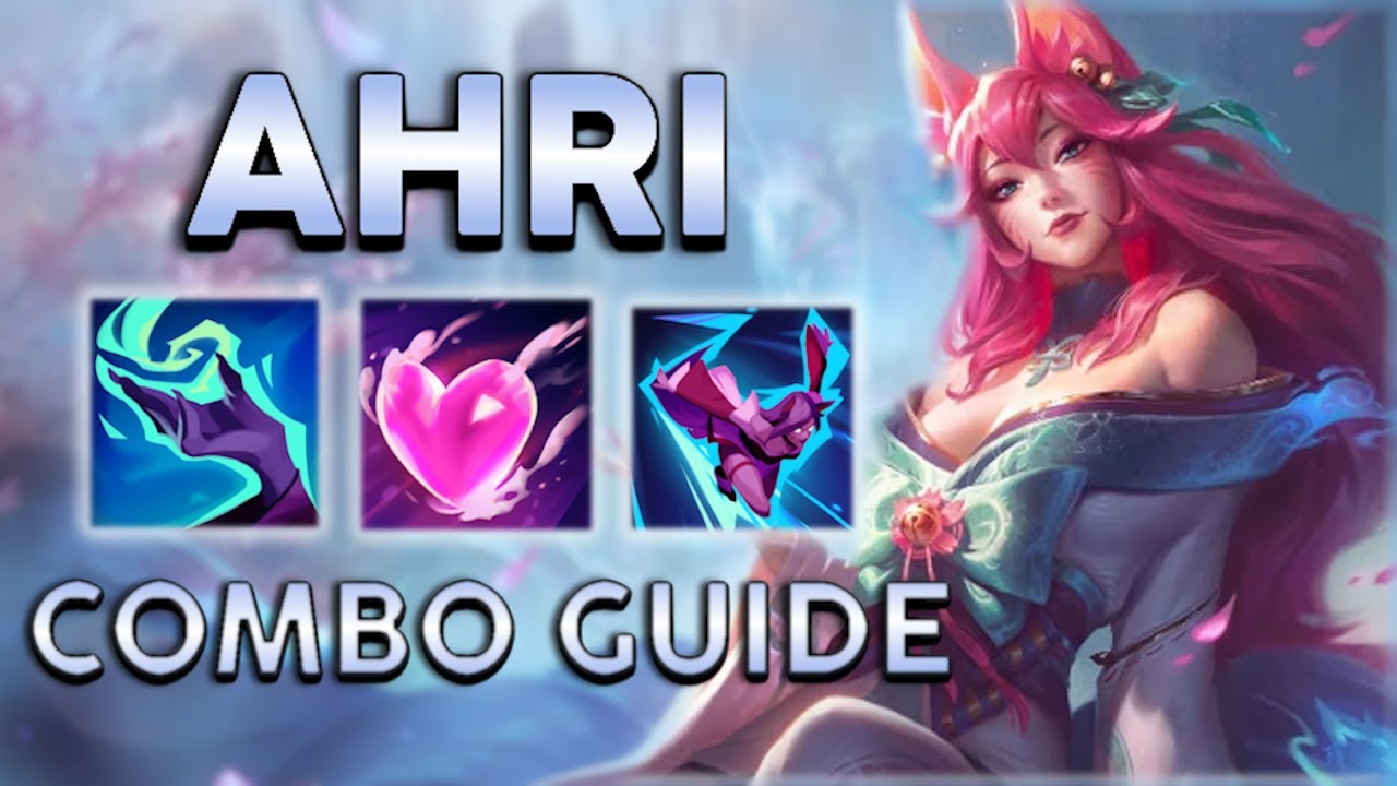 Way of the Fox - Ahri Guide Series | Combos - YouTube