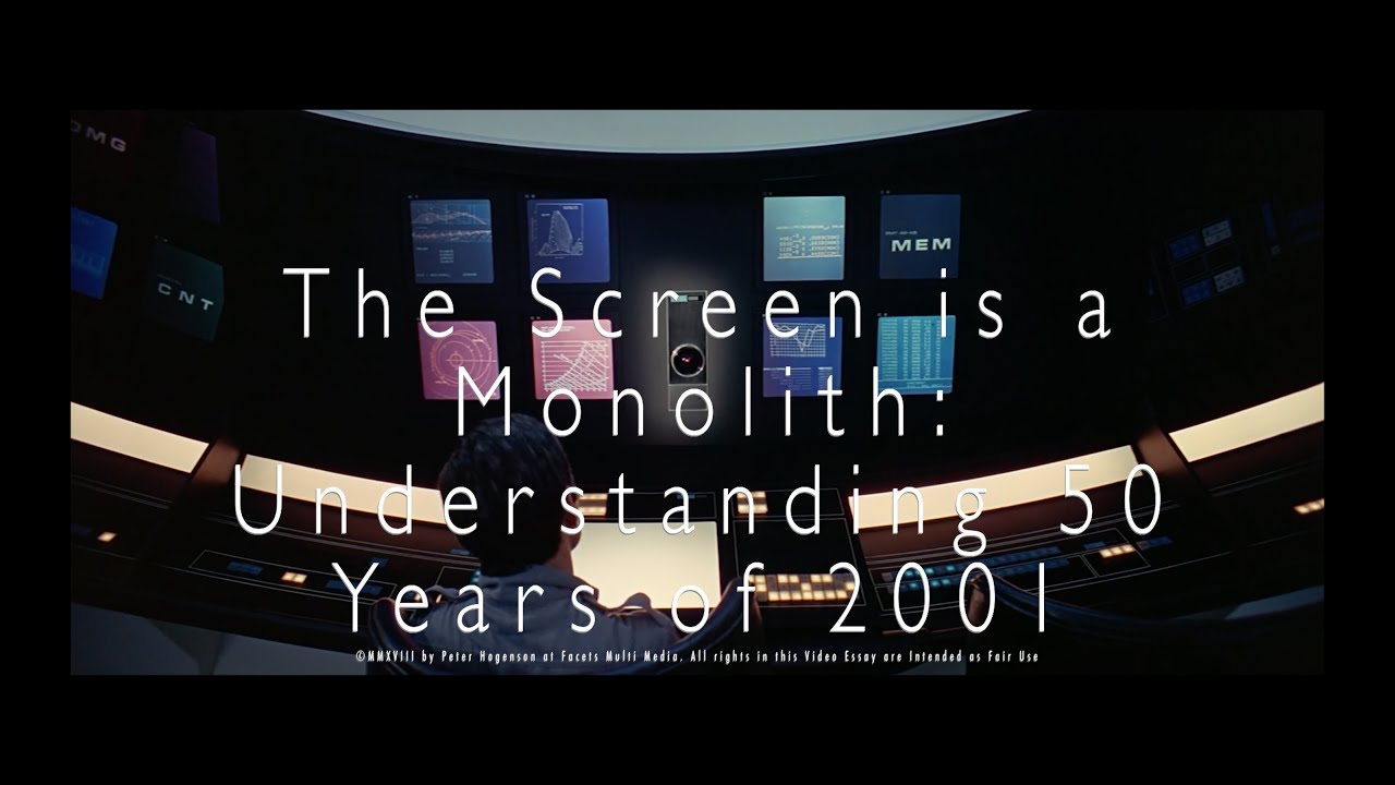 The Screen is a Monolith: Understanding 50 Years of 2001 - YouTube