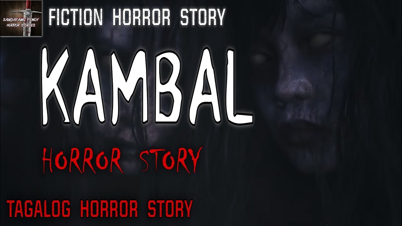 KAMBAL HORROR STORY | Tagalog Horror Story| Remastered Story - YouTube