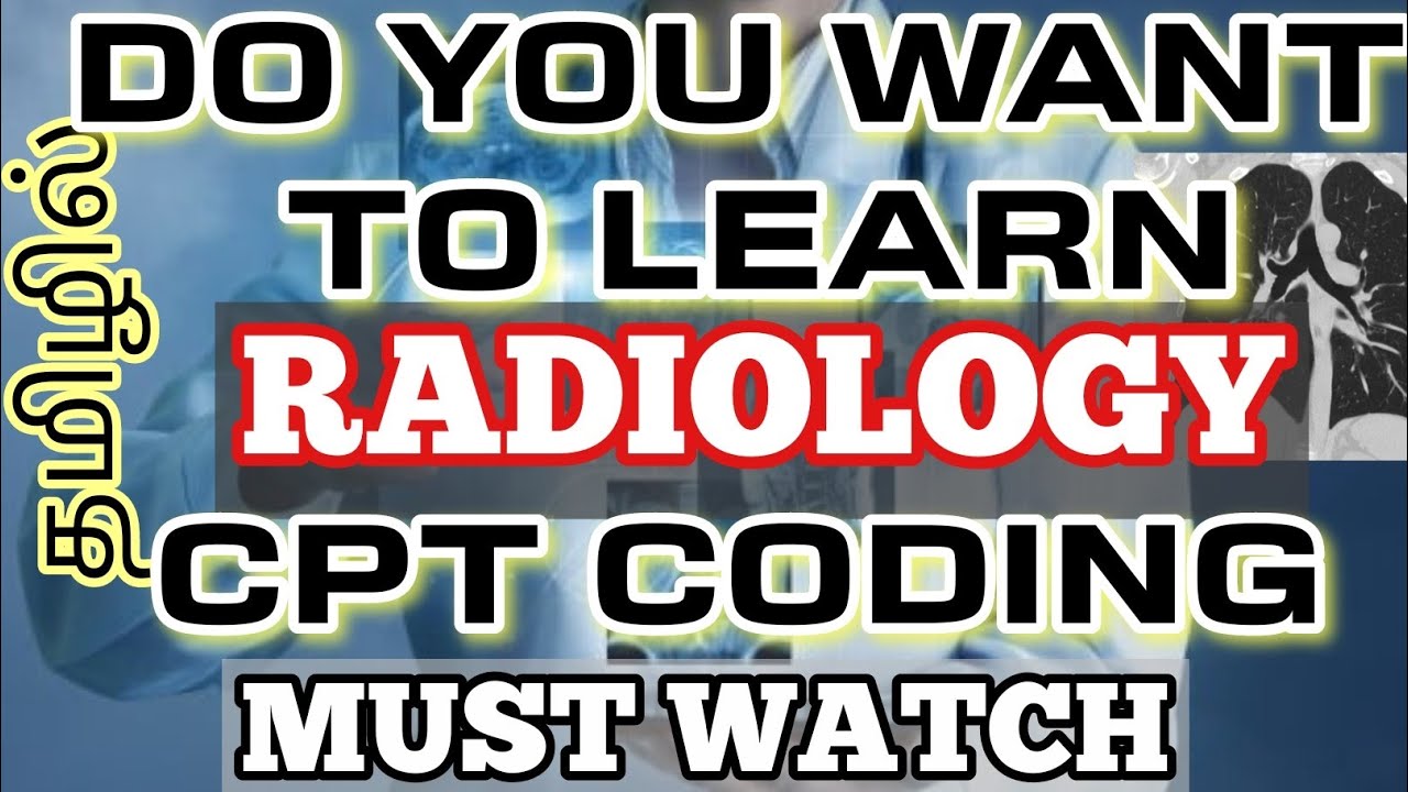 CPT Series RADIOLOGY CPT CODING INTRODUCTION 7 Series CPT Codes
