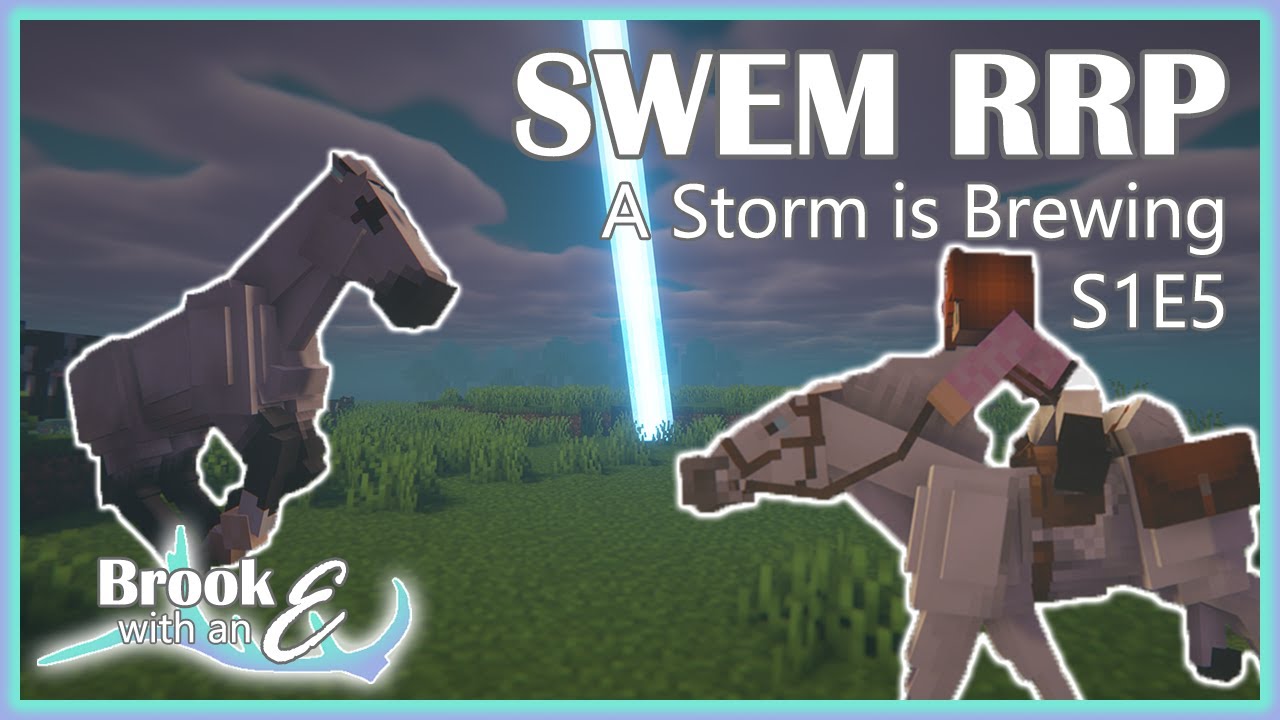 Minecraft Equestrian Realistic Roleplay [SWEM]- Episode 5: A Storm is ...