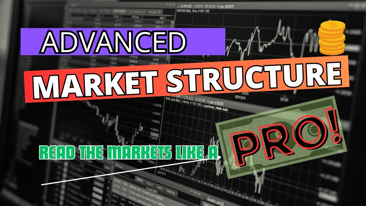 ADVANCED MARKET STRUCTURE COURSE (PT 1) - YouTube