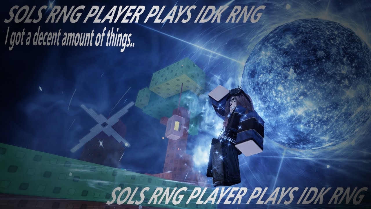 SOLS RNG PLAYER TRIES OUT IDK RNG! feat. @Natita-Records + 3 other ...