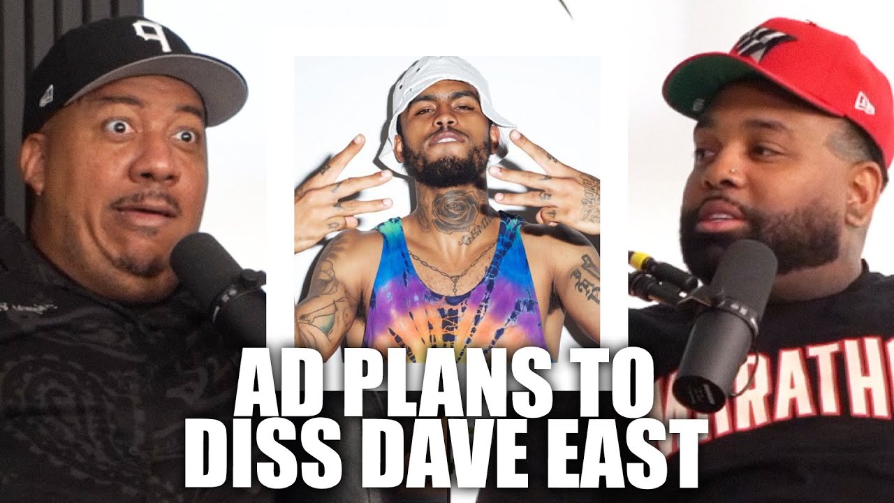 AD Plans To Diss Dave East! - YouTube