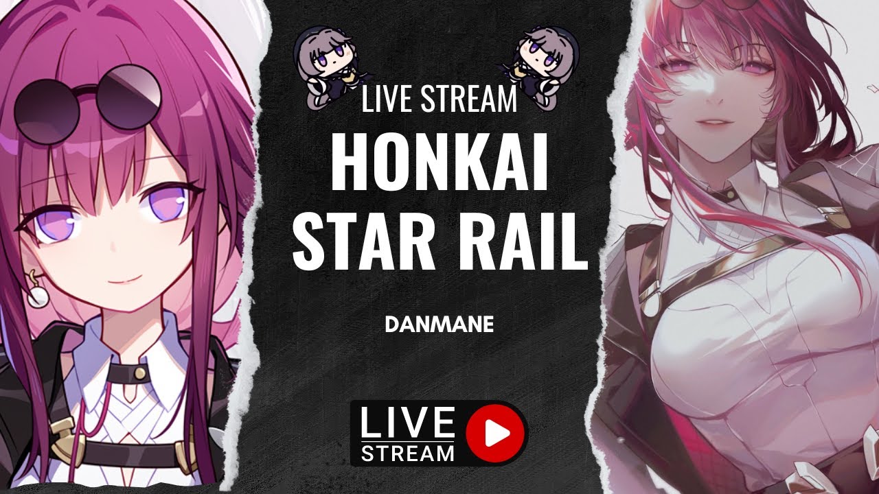 [ LIVE ] Progress Quest tipis tipis akun 2 kusus buat mommy kafka | Honkai Star Rail Indonesia ...