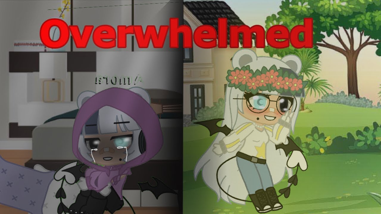 Overwhelmed | Remix | Meme | Gacha Club | Original?? - YouTube