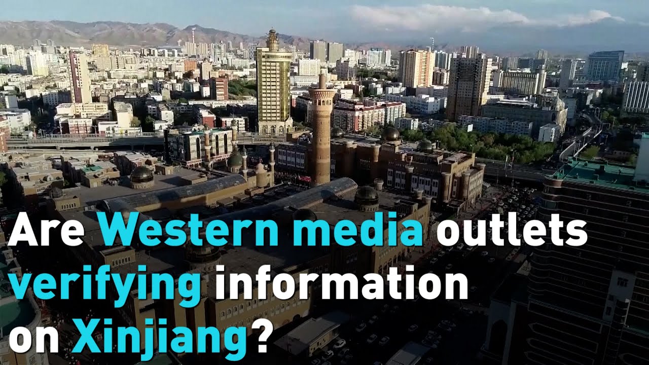 Are Western media outlets verifying information on Xinjiang? - YouTube