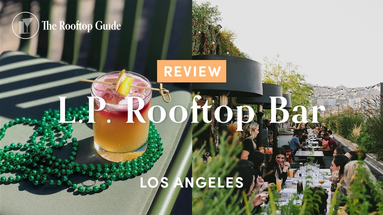 L.P. Rooftop Bar - Review - YouTube