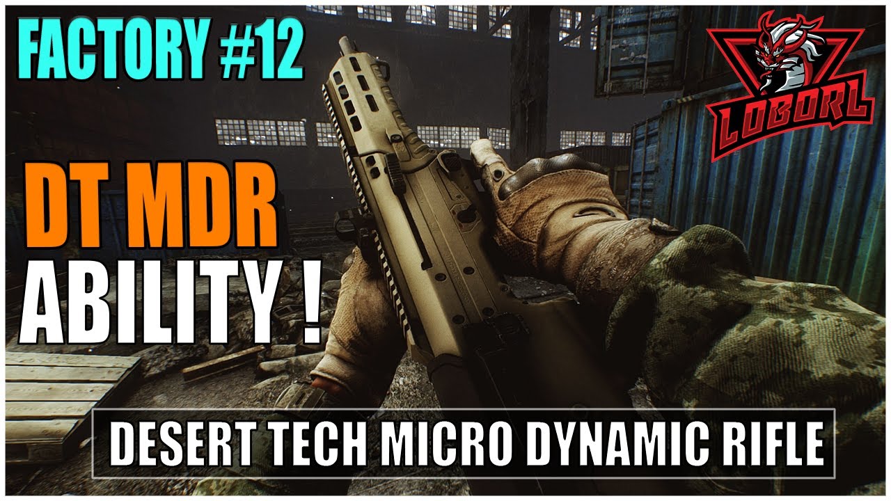 DT MDR Ability! | Factory Runs #12 | Escape From Tarkov - YouTube