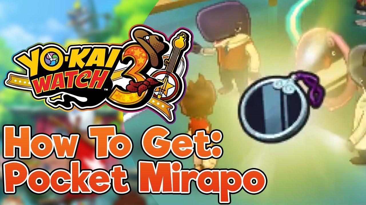 How To Get Pocket Mirapo in Yo-kai Watch 3 - YouTube