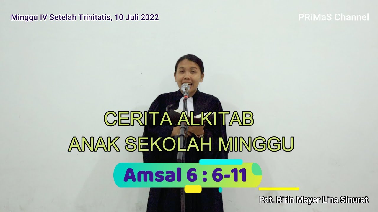 Cerita Alkitab Anak Sekolah Minggu, Amsal 6 : 6 - 11 | Minggu, 10 Juli ...