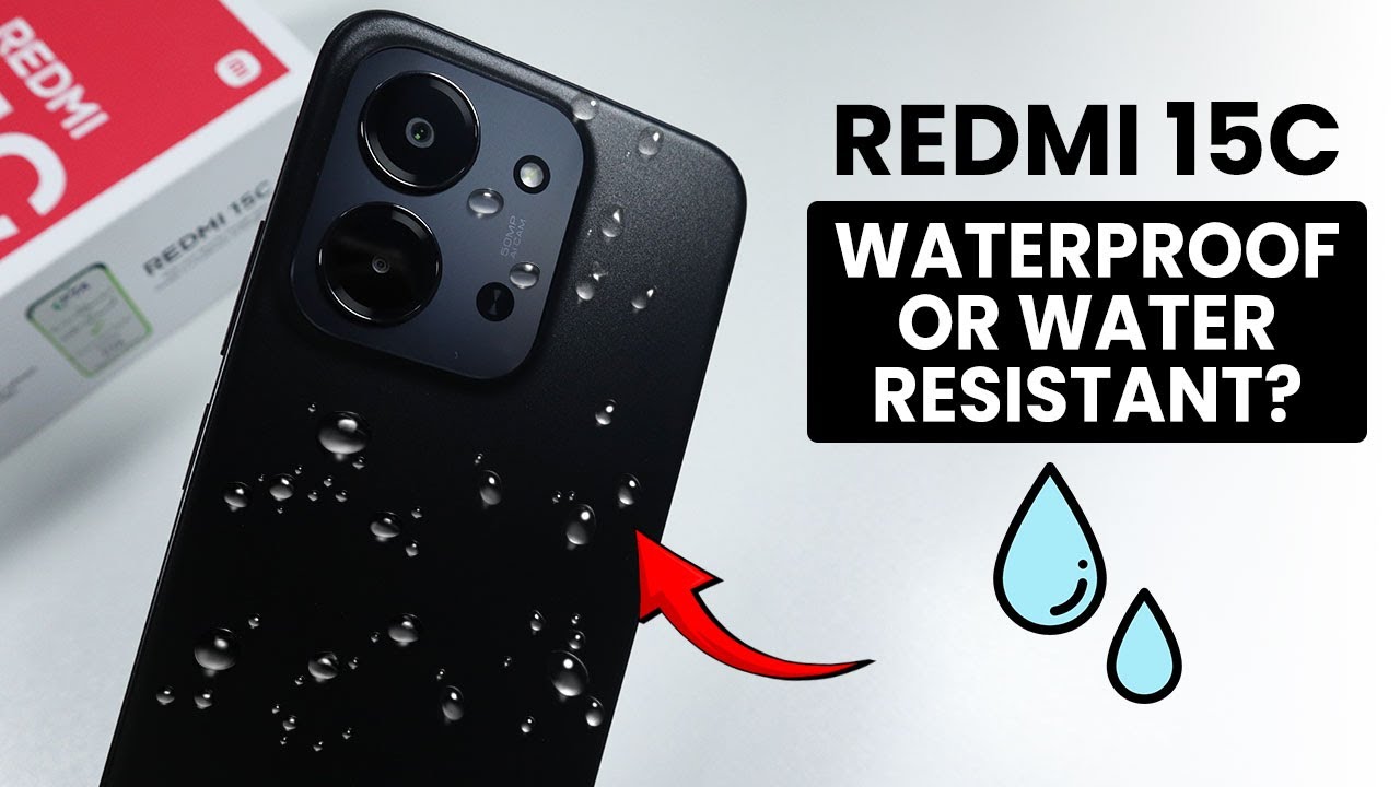 Is Redmi 15C Waterproof or Water Resistance 💧? - YouTube