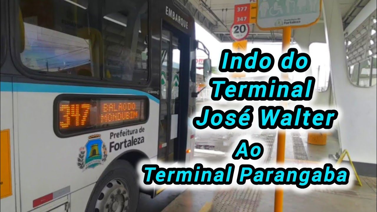 Linha 347 Do José Walter ao terminal Parangaba #Busmaniaco - YouTube