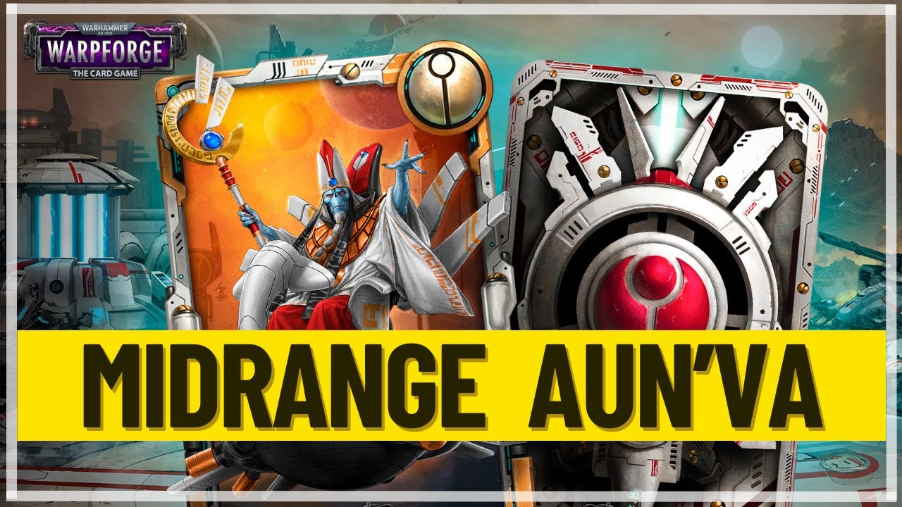 Aun'Va Midrange Deck Guide (Tau Empire) | Warhammer 40,000: Warpforge ...
