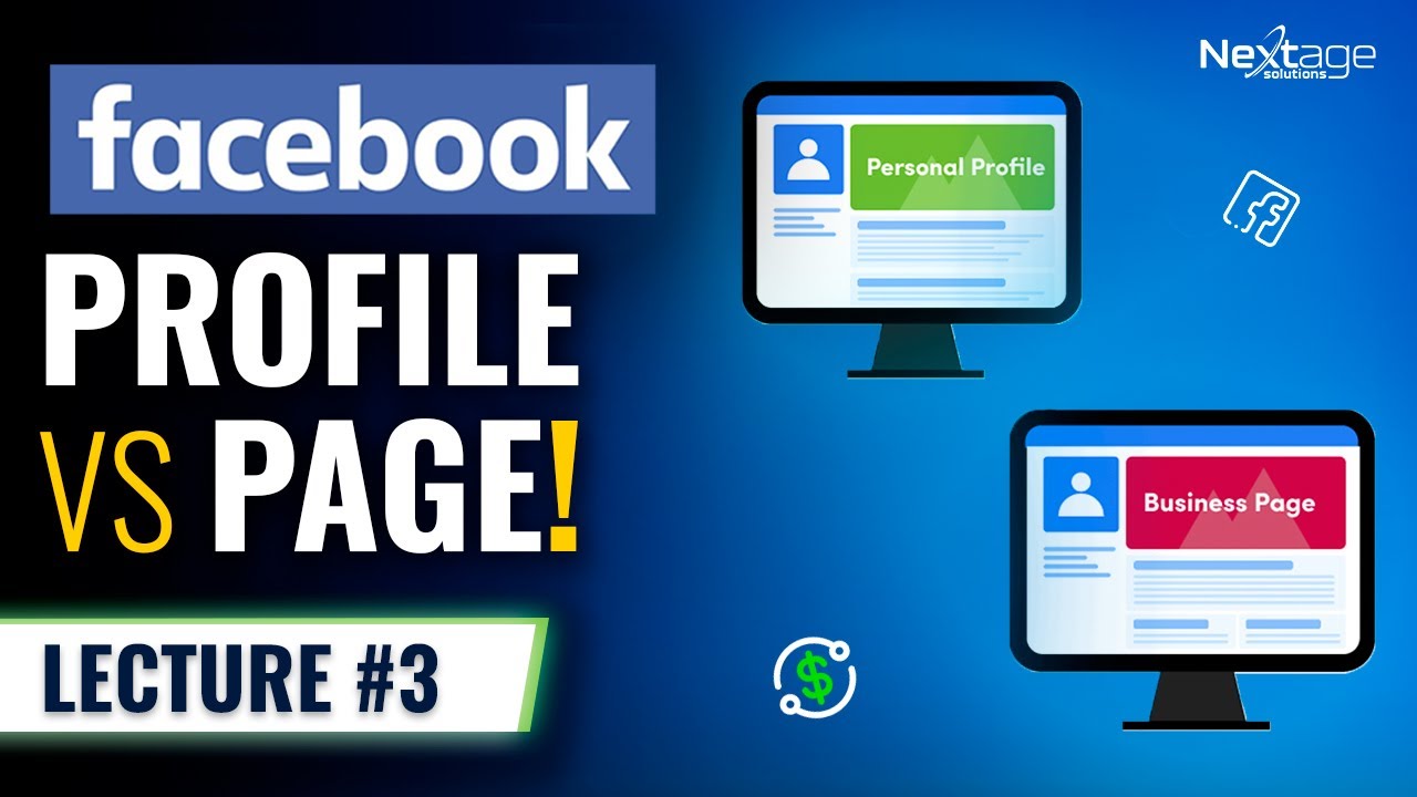 Profile vs Page? Create Both the Right Way! | Facebook Ads Course ...