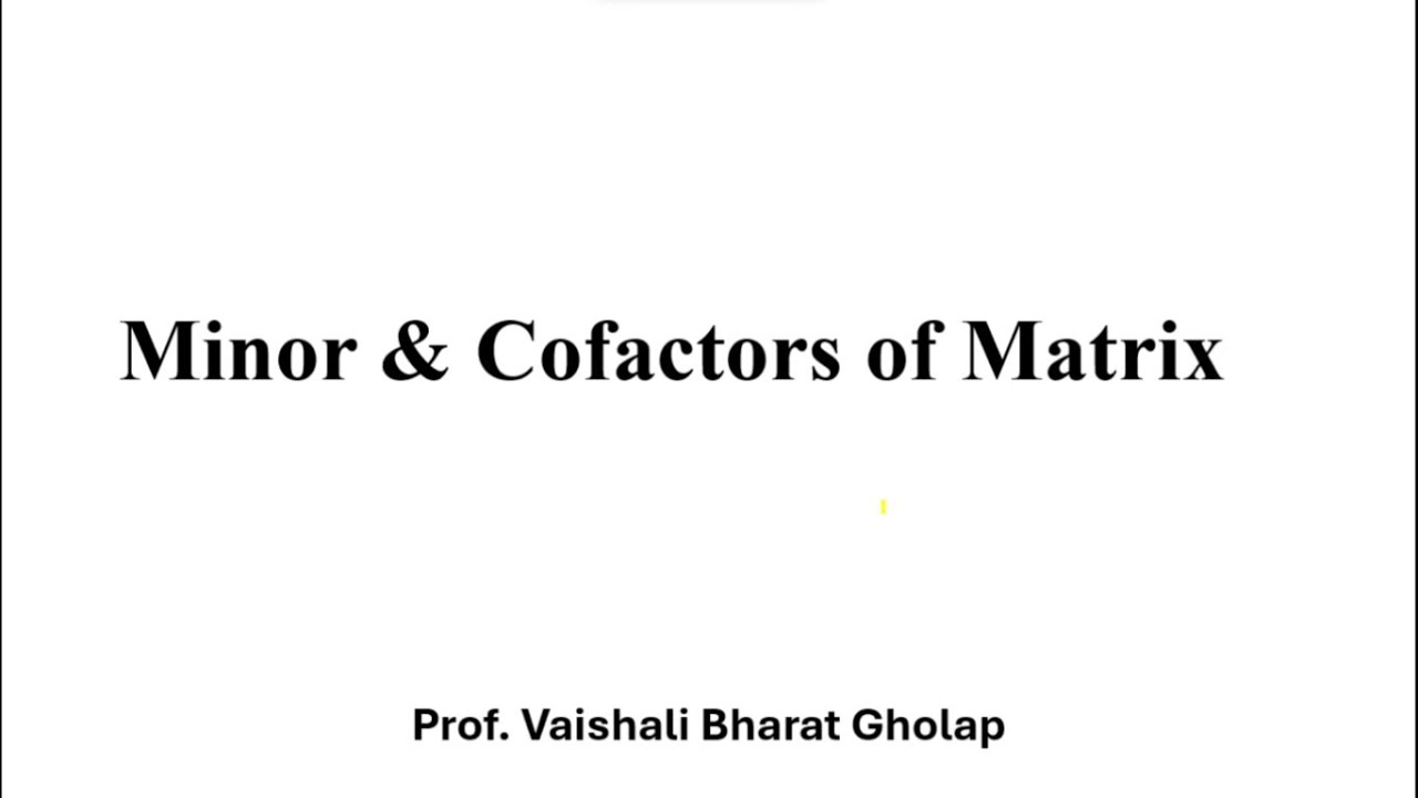 Minor and Cofactor of Matrix - YouTube