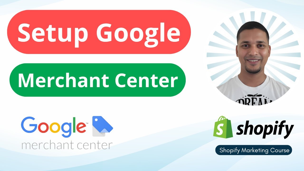 How to Use Google Merchant Center 🛍️ Shopify Marketing Course for Beginners (Class 04) - YouTube