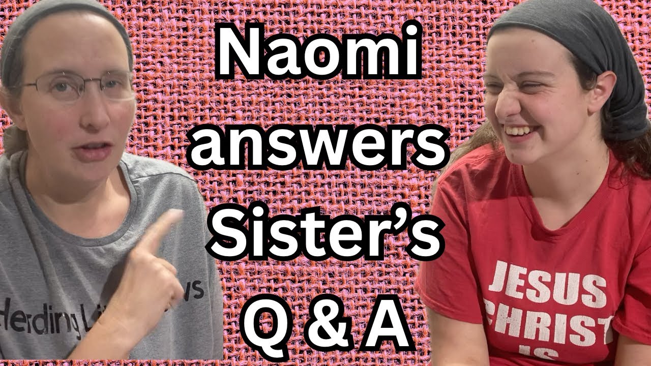 Naomi answers your questions about SISTERS - YouTube