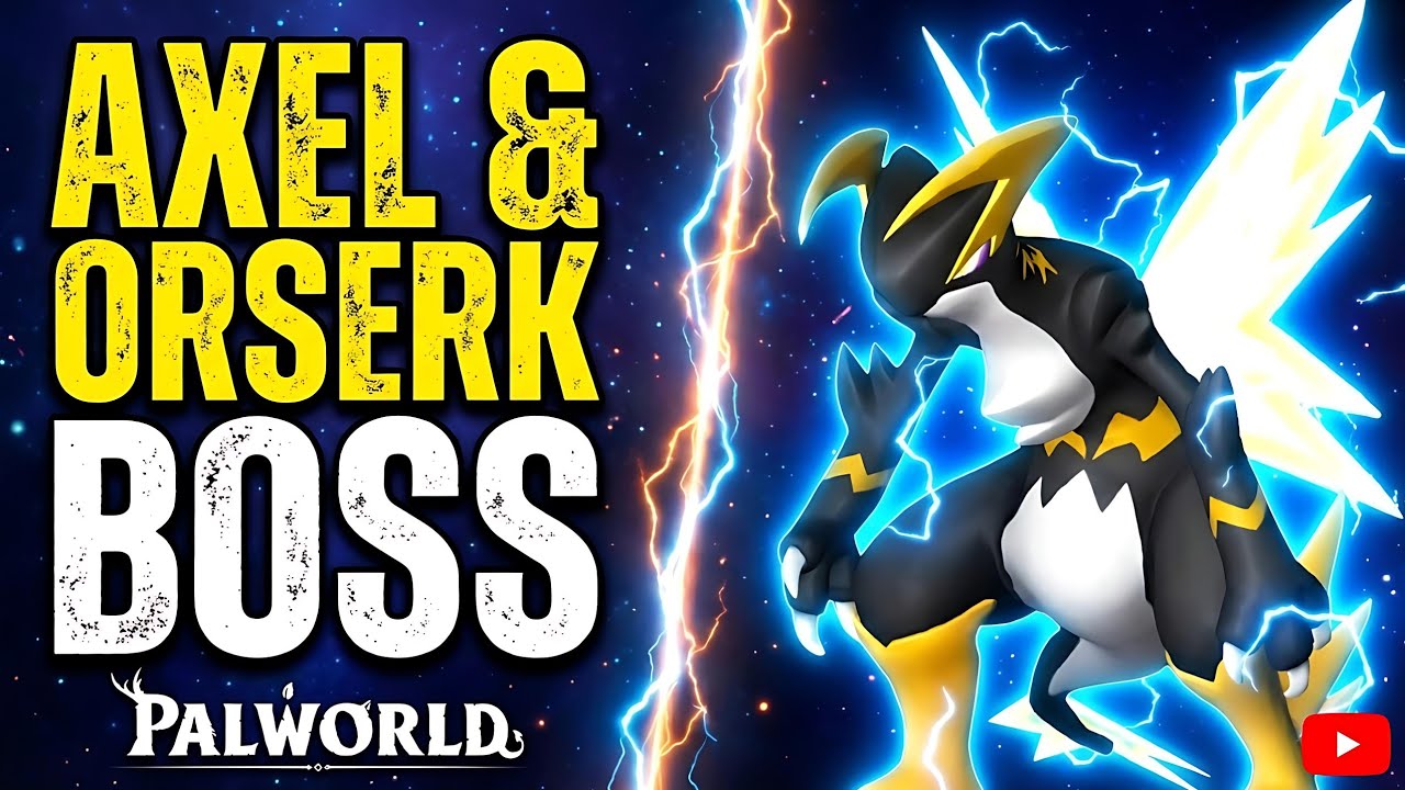 AXEL & ORSERK BOSS FIGHT 💥⚡ | Palworld Gameplay Walkthrough - YouTube