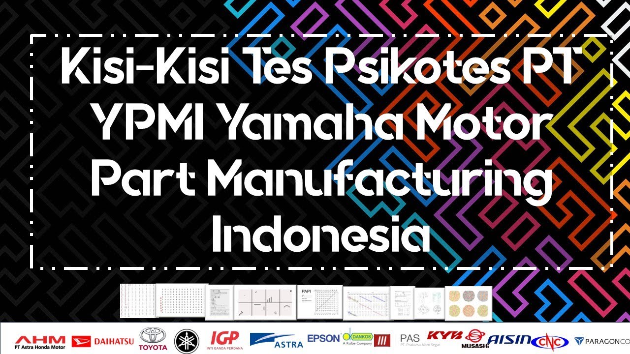 KISI KISI PSIKOTES PT YPMI YAMAHA MOTOR PART MANUFACTURING INDONESIA ...