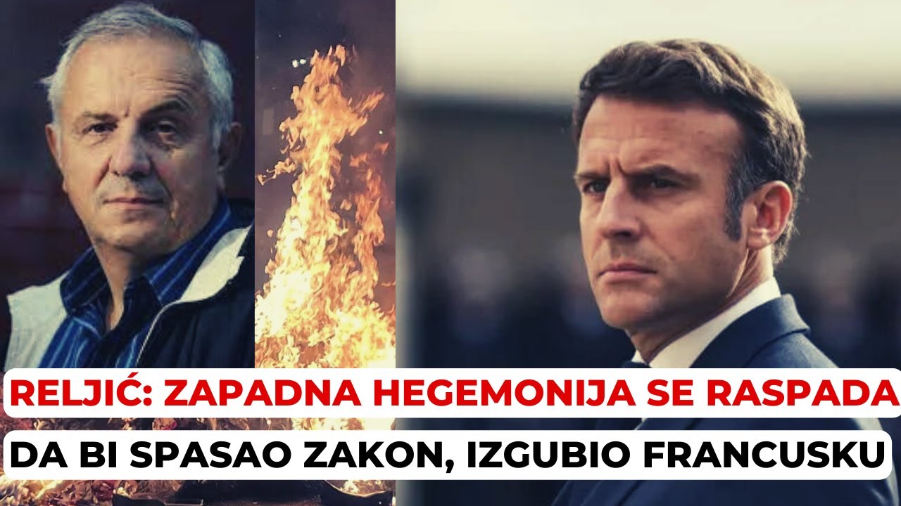 Slobodan Reljić: Da li je odzvonilo Makronovoj Francuskoj? - YouTube