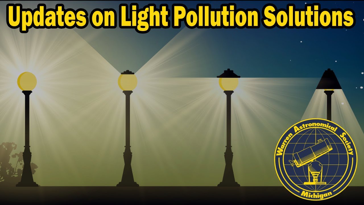 "Updates on Light Pollution Solutions" - YouTube