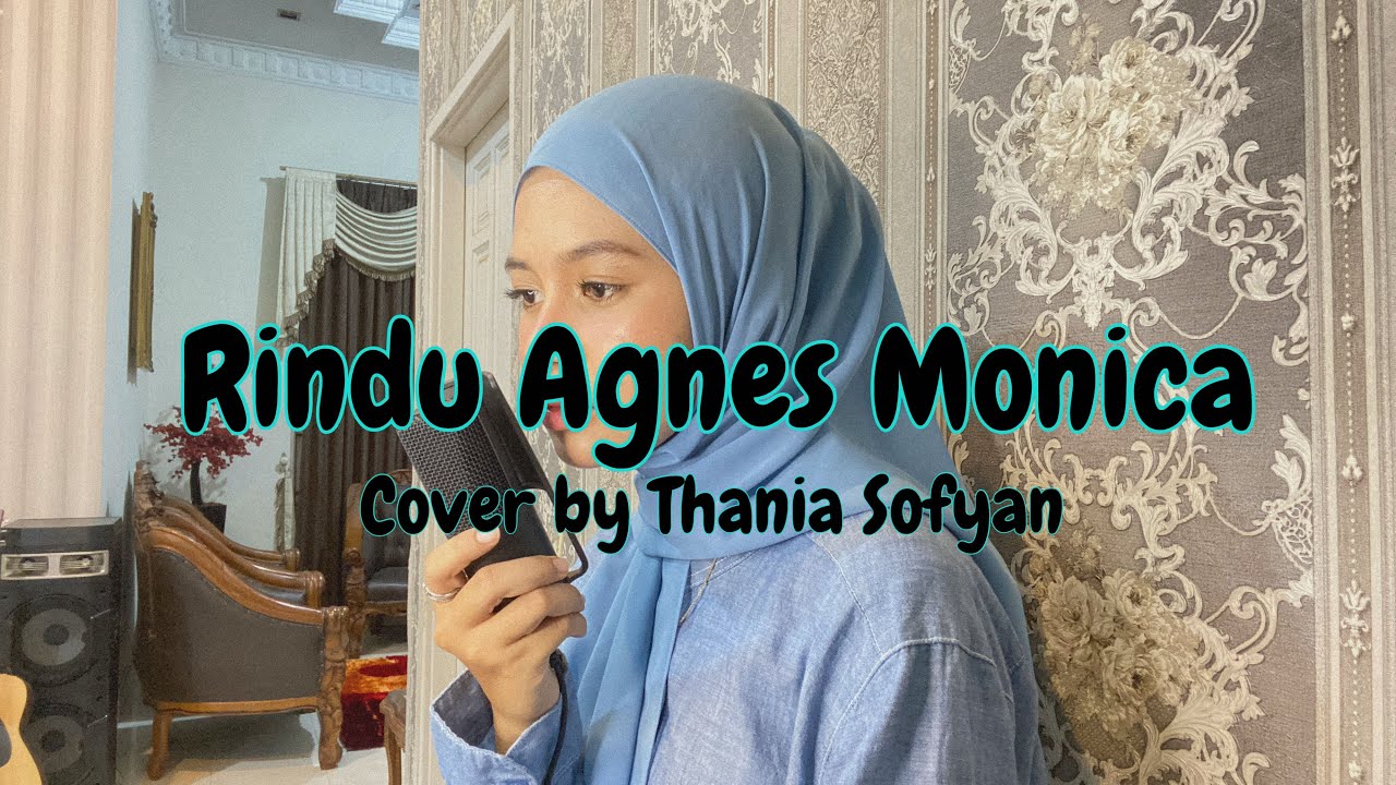 Rindu agnes mo | cover by Thania Sofyan - YouTube