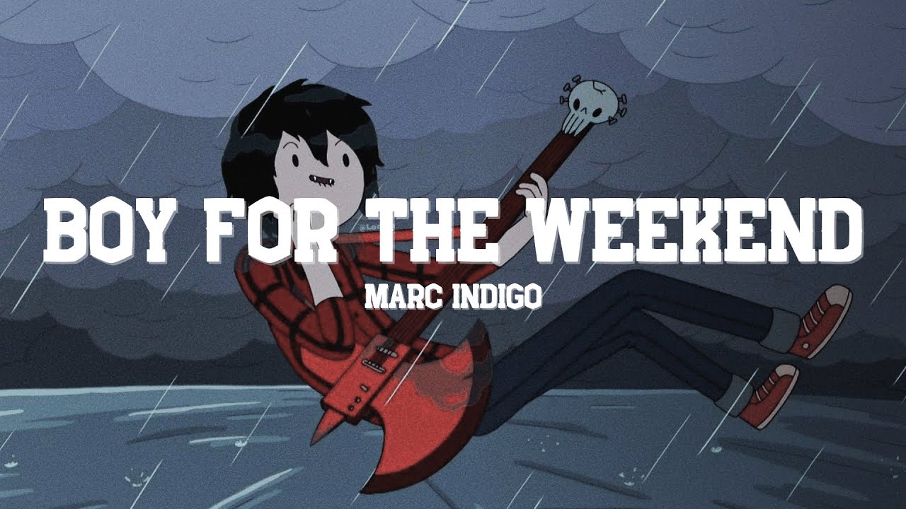 [Vietsub + Lyrics] marc indigo - boy for the weekend - YouTube