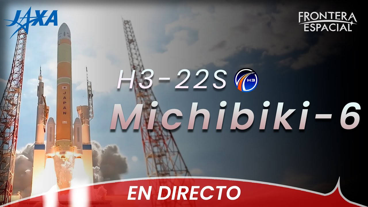 🔴 En vivo: Lanzamiento de la misión MICHIBIKI-6 en un cohete H3-22S ...