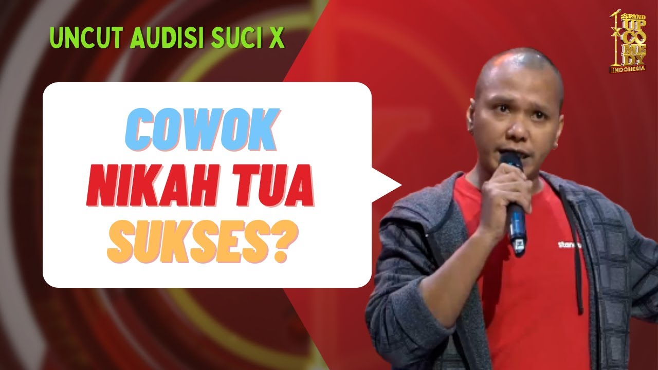 [UNCUT] Stand Up Putra: Memang Cowok Nikah Tua Ada Masalah? | Audisi ...