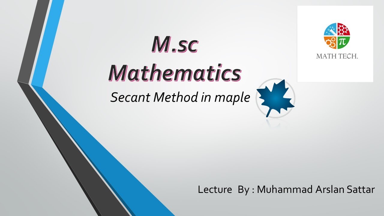 Secant method in maple - YouTube