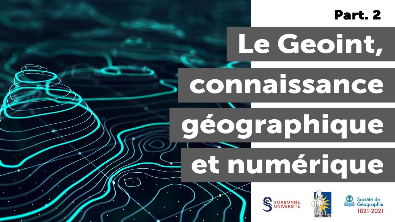 4. Geoint : renseignement et analyse spatiale - YouTube