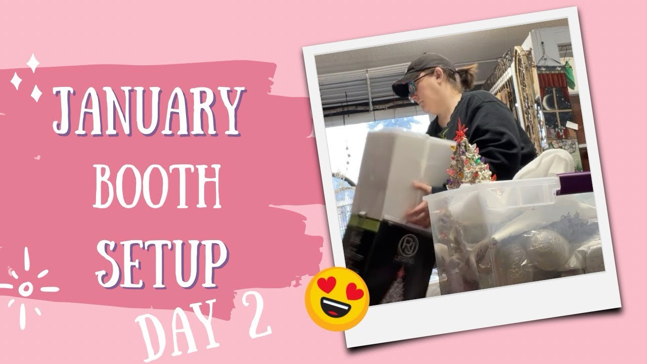 January booth setup Day 2 - YouTube