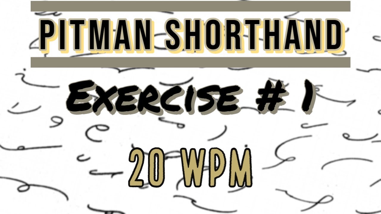 Pitman Shorthand 20 WPM Dictation Exercise 1 in English - YouTube