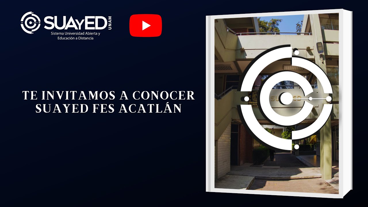 Te invitamos a conocer el SUAyED FES Acatlán - YouTube