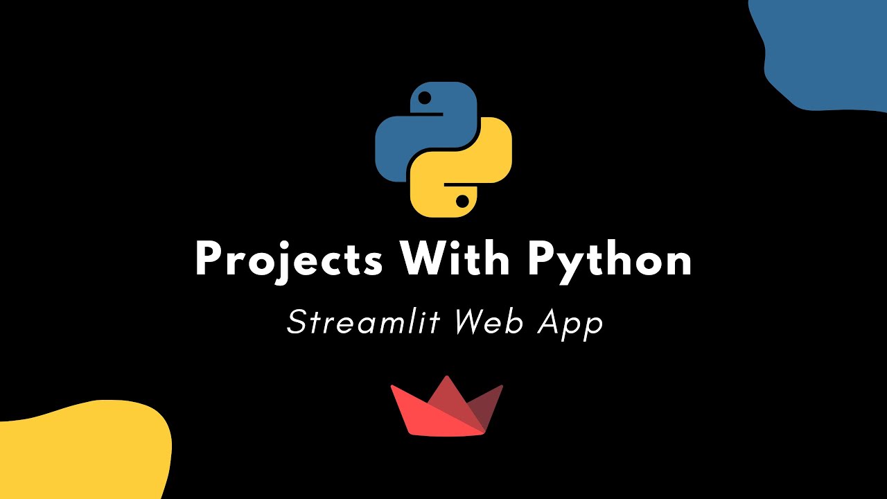 Projects With Python: Create a Streamlit Web App - YouTube