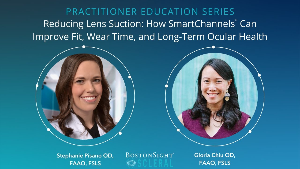 WEBINAR | Reducing Lens Suction: How SmartChannels® can Improve Fit ...