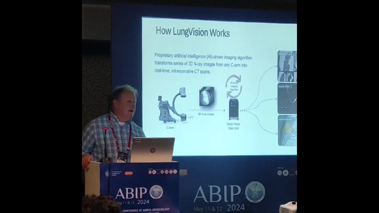 LungVision by Body Vision Presentation at ABIP 2024 by D. Kyle Hogarth, MD - YouTube