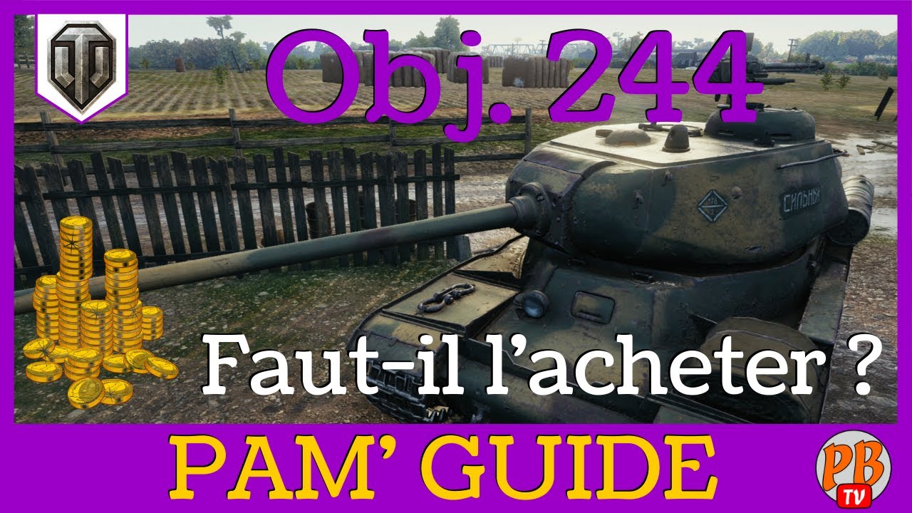 [WoT FR] GUIDE OBJECT 244 - REVUE DU PREMIUM T6 RUSSE - WORLD OF TANKS ...