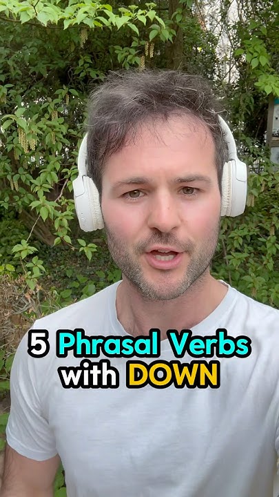 5 PHRASAL VERBS WITH DOWN. #phrasalverbs #phrasalverbsinenglish # ...